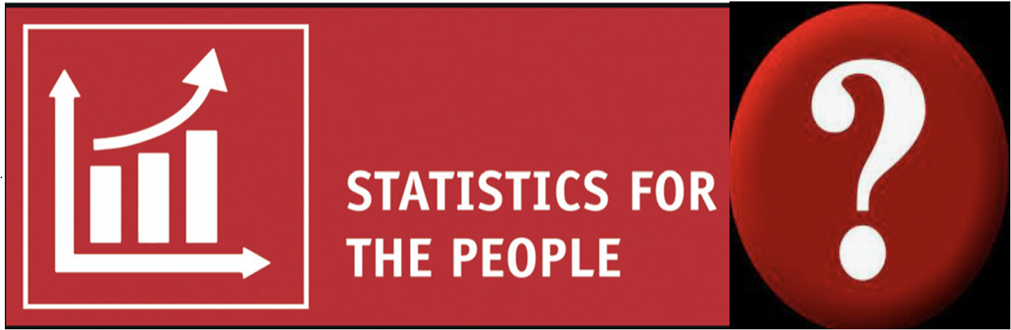The First 2023 Act of Stat Activist Watch: Statistics ‘for the people ...
